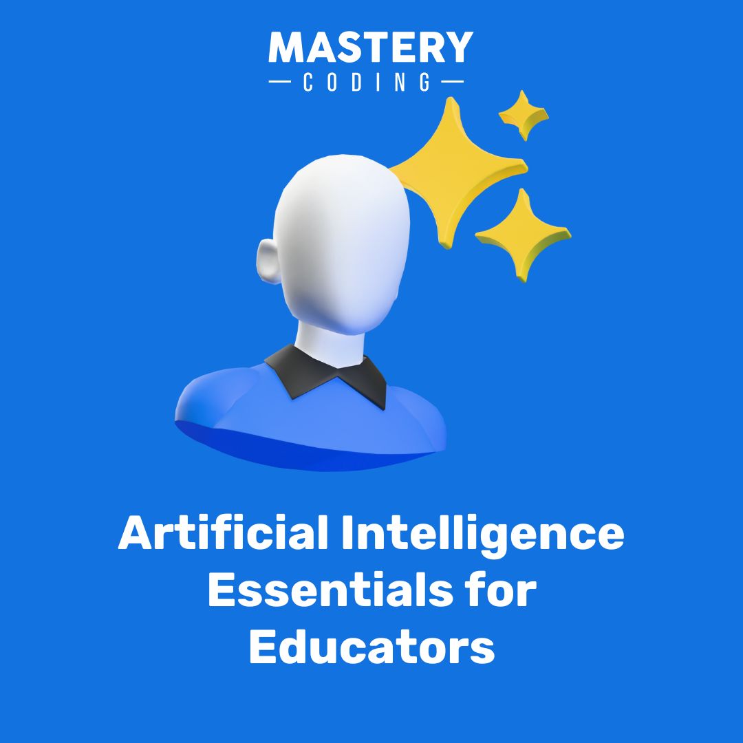 STEMfinity | AI Essentials for Educators | Mastery Coding
