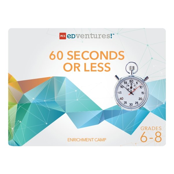 60 Seconds or Less Camp | PCS | STEMfinity