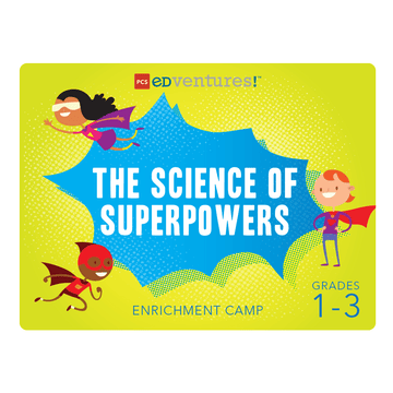 The Science of Superpowers Camp | PCS | STEMfinity